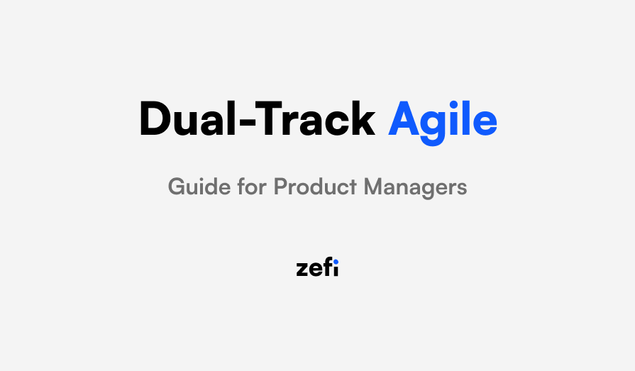 What is Dual-Track Agile